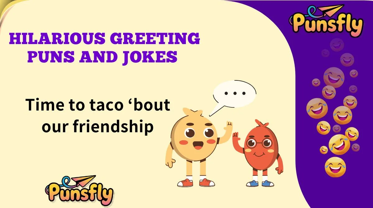 🌟 190+ Hilarious Greeting Puns and Jokes to Brighten Your Day 2026! 😄👋 ...